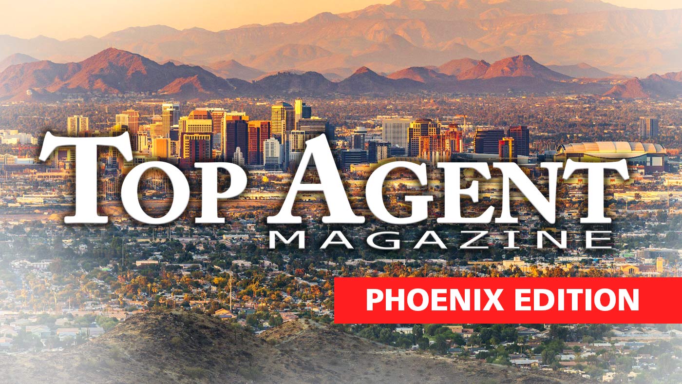real estate agent Magazine in Phoenix – Top Agent Magazine