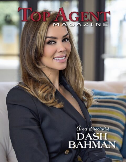 Dash Bahman - Top Agent Magazine